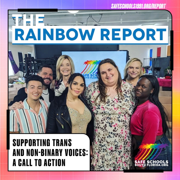 The Rainbow Report – Supporting Trans and Non-Binary Voices: A Call to Action – Safe Schools ...